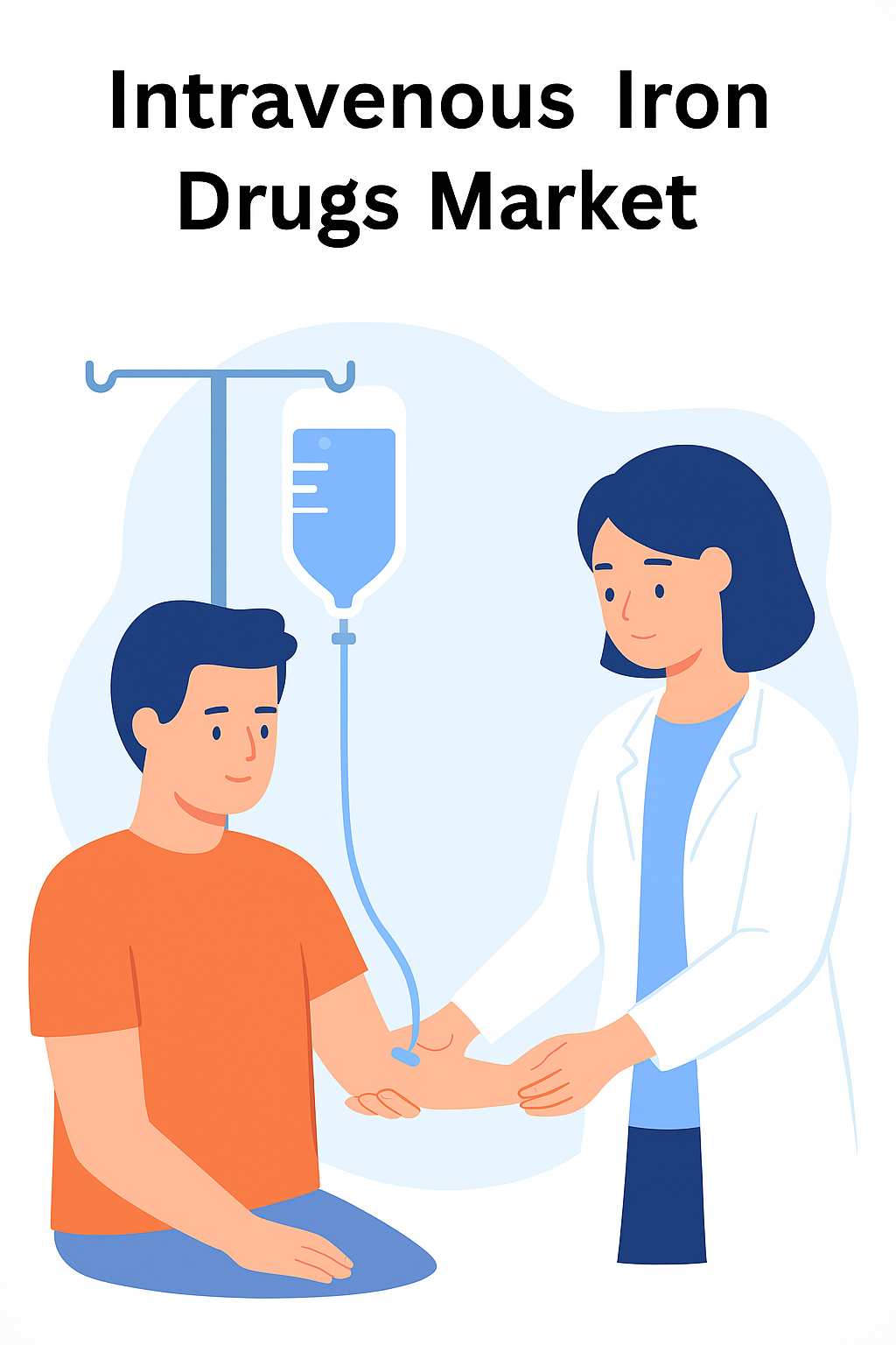 Intravenous Iron Drugs Market Accelerates as Demand Surges Across ...